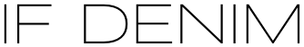 IF DENIM - Sustainable Denim Goods